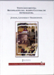 Texto documental: recopilación del acervo cultural en Extremadura